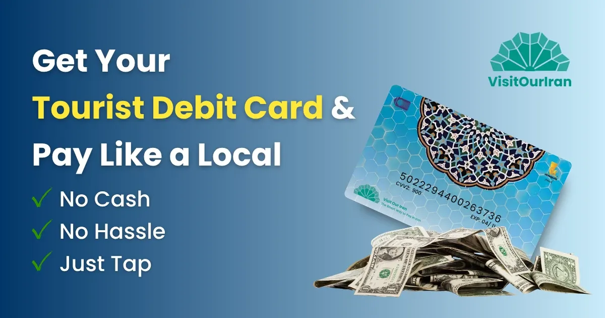 Iran Tourist Debit Card – Pay Like a Local